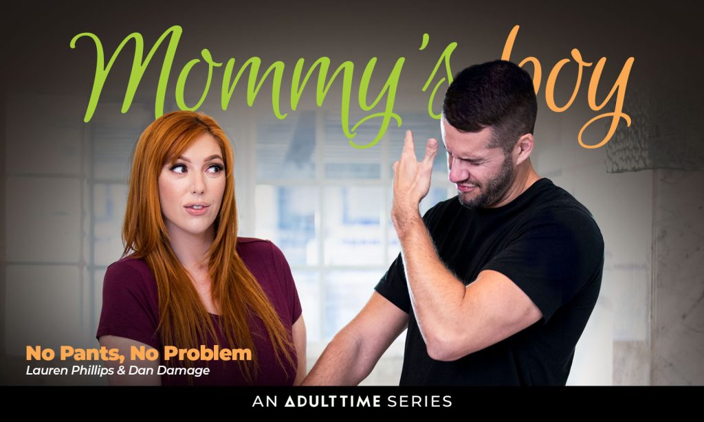 Mommy’s Boy Spotlights Adult Time Ambassador Lauren Phillips in “No Pants, No Problem ...